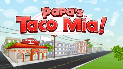 Papa's Taco Mia - Play Online at Math Playground